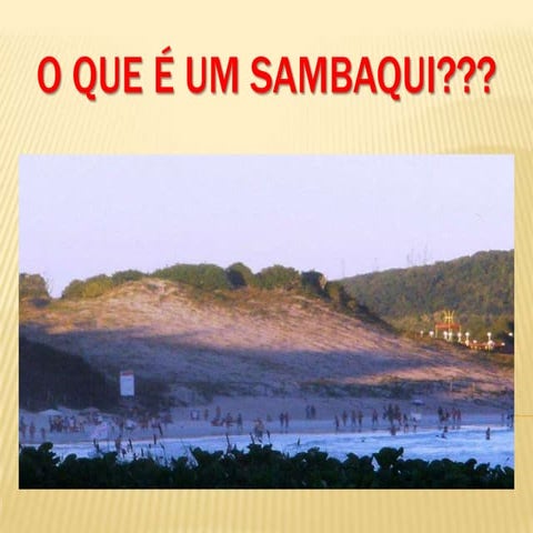 O que é um sambaqui | PPSX