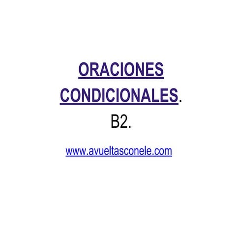 Oraciones condicionales b2 | PDF