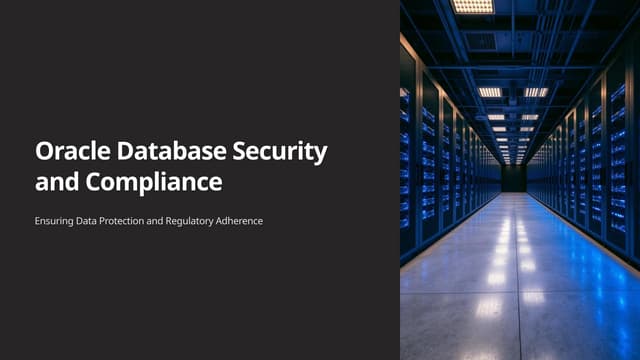 Oracle Database Security And Compliance Pptx