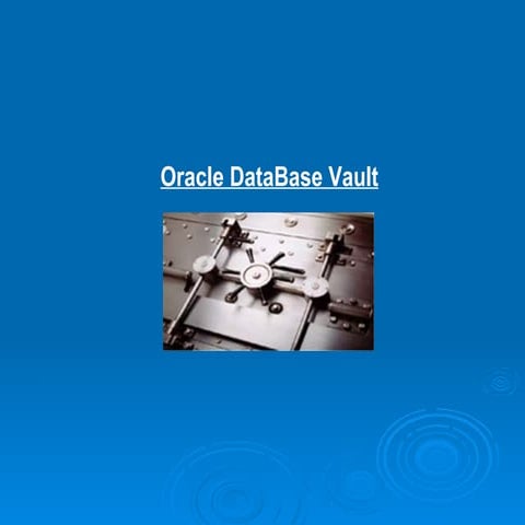 Enable Oracle Database Vault 6663