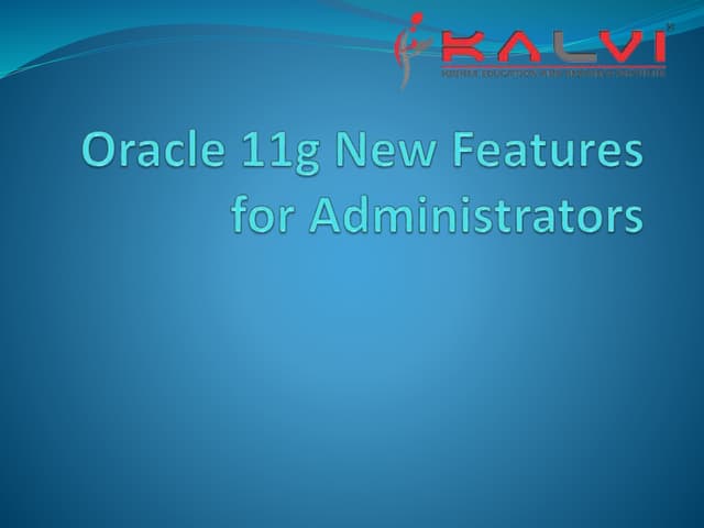 Oracle 11g New Features For Administrators Ppt 8821