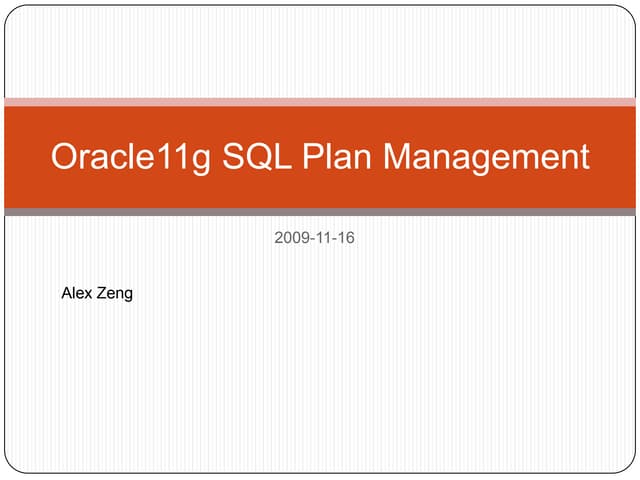Oracle11g sql plan management | PPT Oracle11g sql plan management | PPT
