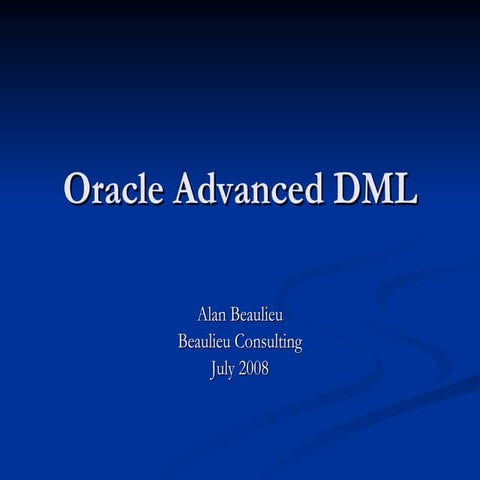 Oracle Advanced Dml | PPT | Databases | Computer Software and Applications