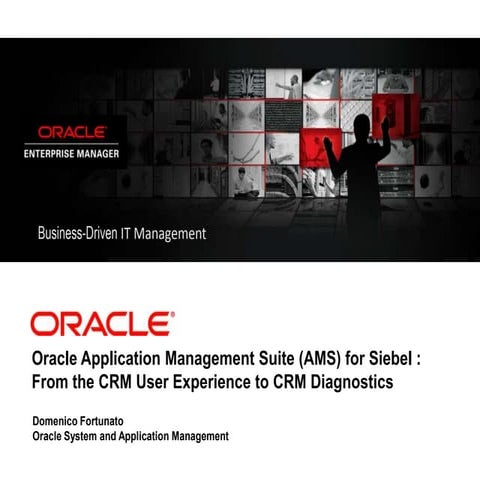 Oracle ams (and user experience) for siebel | PDF | Computing | Technology & Computing