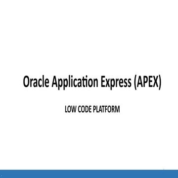 Oracle Apex Presentation Overview or Student guide | PPTX
