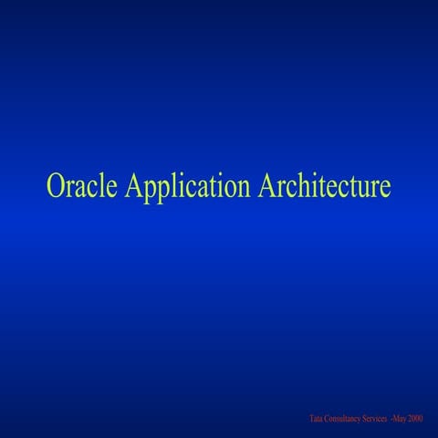 Oracle Apps Architecture Ppt