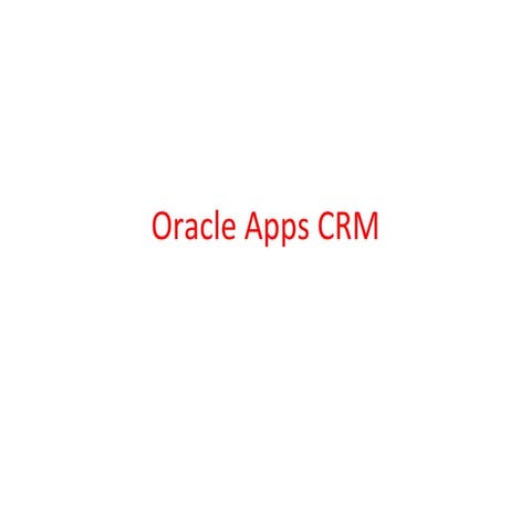 Oracle apps crm | PPT