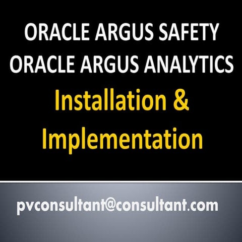 Oracle argus safety installation implementation | PPTX