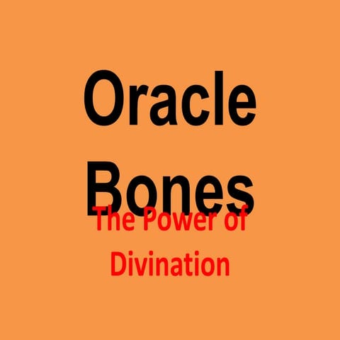 Oracle bones | PPTX | Genealogy and Ancestry | Hobbies & Interests