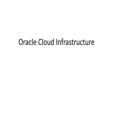 Oracle Cloud Infrastructure Pptx