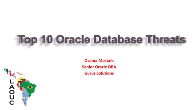 Oracle Database Threats Laouc Webinar Pptx Databases Computer