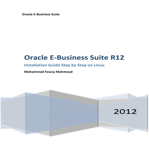 Oracle e business-suite_r12_installation_guide_step_by_step_on_linux | PDF