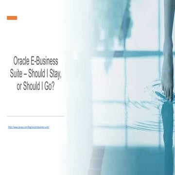 Oracle E-Business Suite – Should I Stay,.pptx