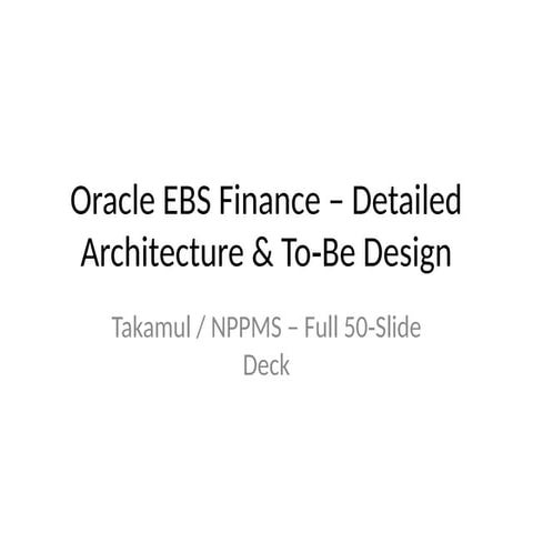 Oracle_EBS_Finance_50_Slide_Detailed_Deck.pptx