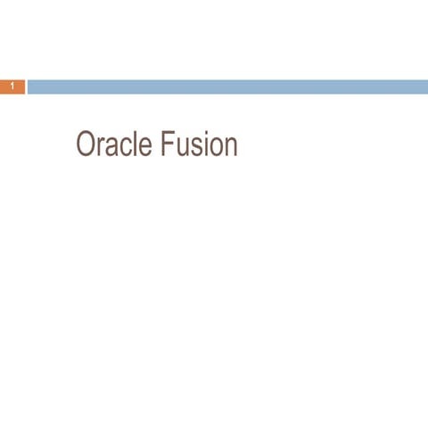 Oracle fusion | PPTX