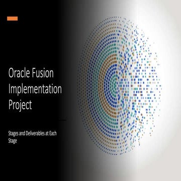 Oracle Fusion Implementation Stages and Deliverables.pptx