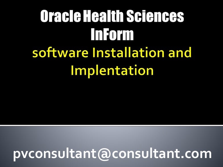 Oracle Inform Oracle health sciences inform software installation