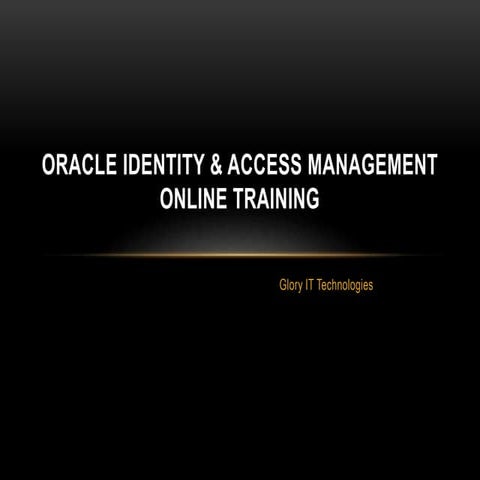 Oracle identity & access management online training | PPTX