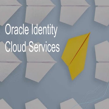 Oracle Identity Cloud Services Pptx