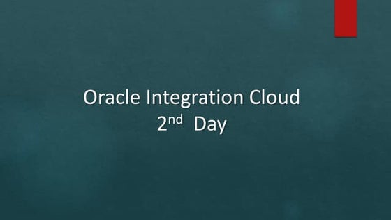 Oracle Integration Cloud_4th_11042021.pptx