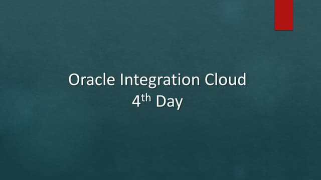 Oracle Integration Cloud 4th 11042021 Pptx
