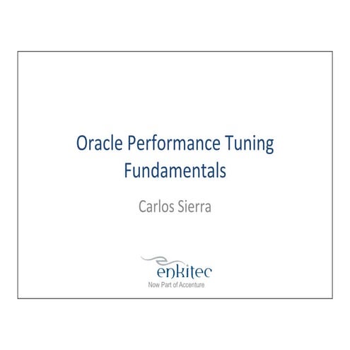 Oracle Performance Tuning Fundamentals Ppt 