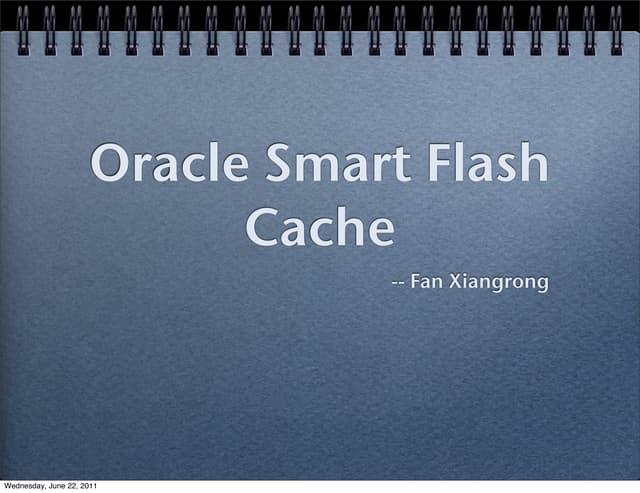 Oracle smart flash cache | PPT Oracle smart flash cache | PPT