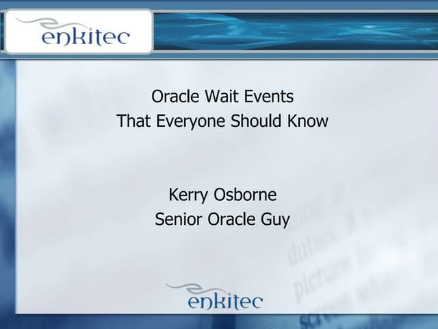 Oracle Wait Events That Everyone Should Knowppt