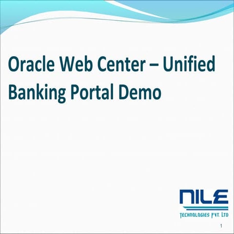 Oracle Web Center - Unified Banking Portal Demo | PPT