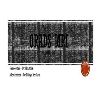 orads mri radiology staging ppt for pgs.pptx