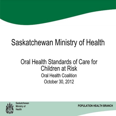Saskatchewan Dental Health Screening Program Report | PPTX