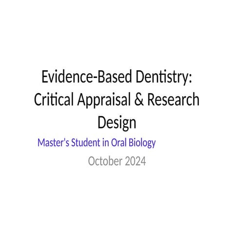 Oral_Biology_Evidence_Based_Dentistry_Assignment.pptx | Dental Health | Diseases and Conditions