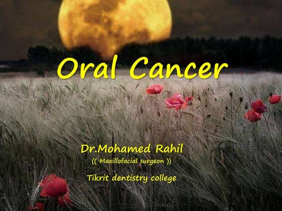 Oral cancer | PPTX | Cancer | Diseases and Conditions