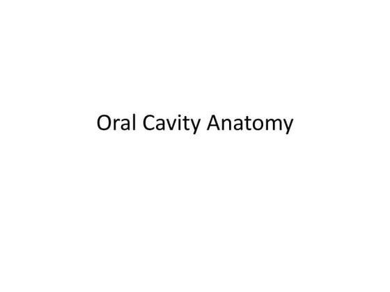 Anatomy of oral cavity .pptx