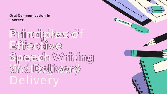 Oral Communication-Lesson 12-Principles of Effective speech writing.pptx