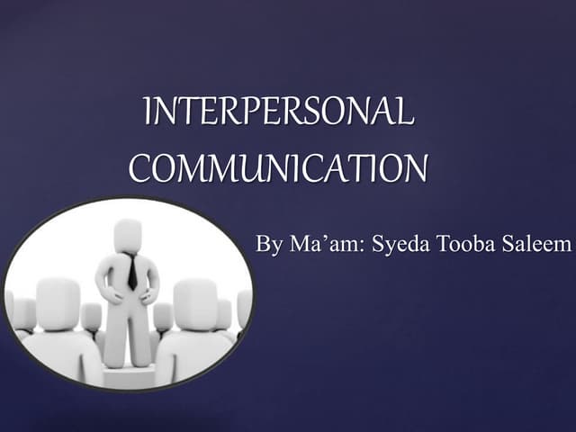 Interpersonal Communication Ppt