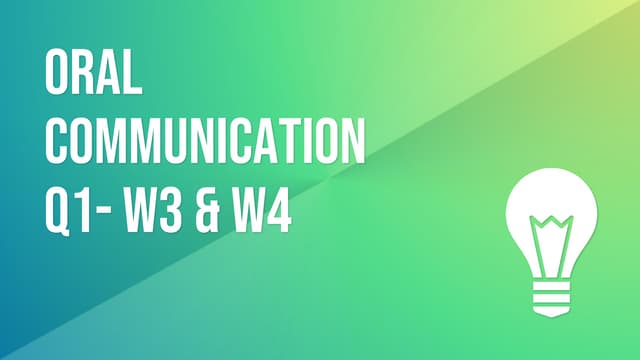 ORAL COMMUNICATION (Quarter Two Week One) | PPTX