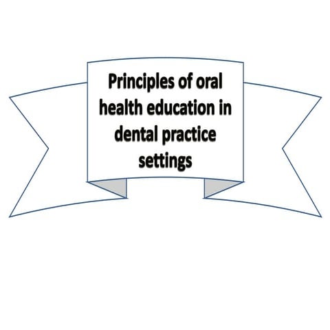 Oral health education IN THE DENTAL PRACTICE.pdf
