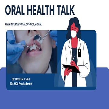 ORAL HEALTH TALK by Dr Tavleen Kaur .pptx