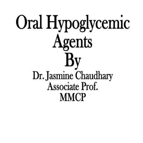 Oral Hypoglycaemic Agents (OHA): MOA and Drugs.pptx