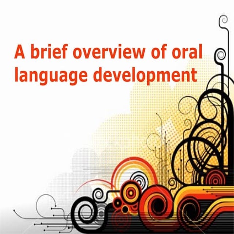 Oral Language Devel | PPT