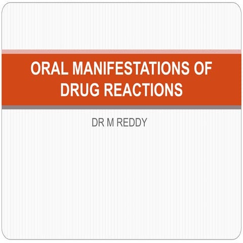 ORAL MANIFESTATIONS OF DRUG REACTIONS.ppt