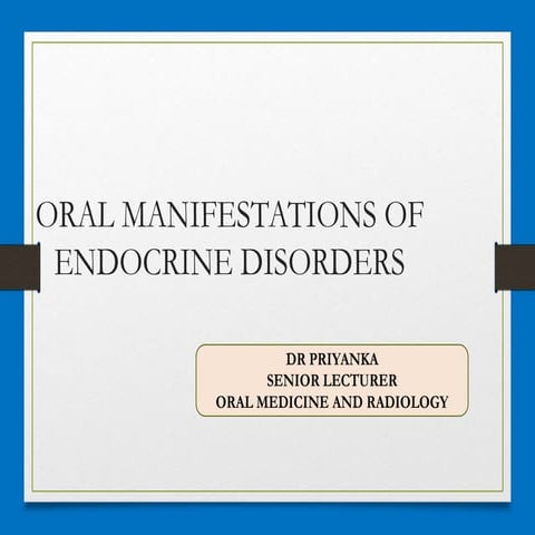 ORAL MANIFESTATIONS OF ENDOCRINE DISORDERS.ppt