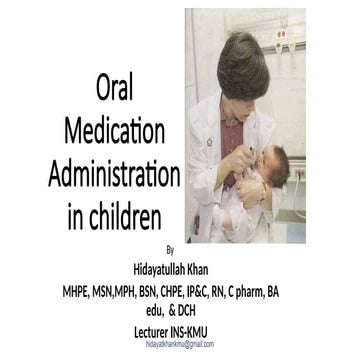 Nursing care of oral medication adminstration in children.pptx
