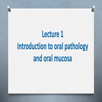 Oral pathology, lecture 1 | PPTX