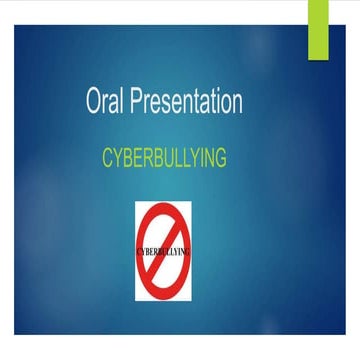 Oral Presentation - Cyberbullying.pptx