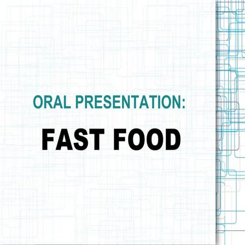 Oral Presentation Fast Food | ODP