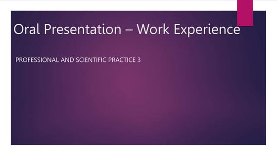 Oral Presentation – Work Experience.pptx