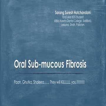 Oral sub mucous fibrosis | PPTX