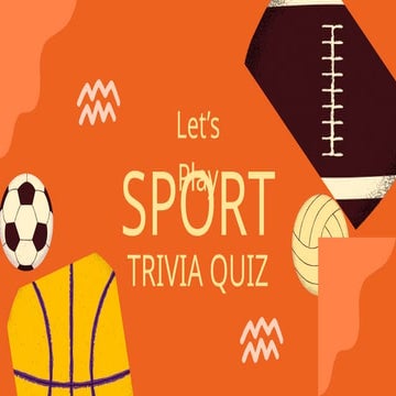 Orange and Yellow Illustrative Sport Trivia Quiz Presentation.pptx